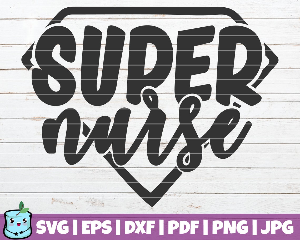 Super Nurse SVG Cut File Commercial Use Instant Download - Etsy