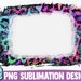 Bleached Sublimation Frames Bundle | Distressed Frames PNG Print ...