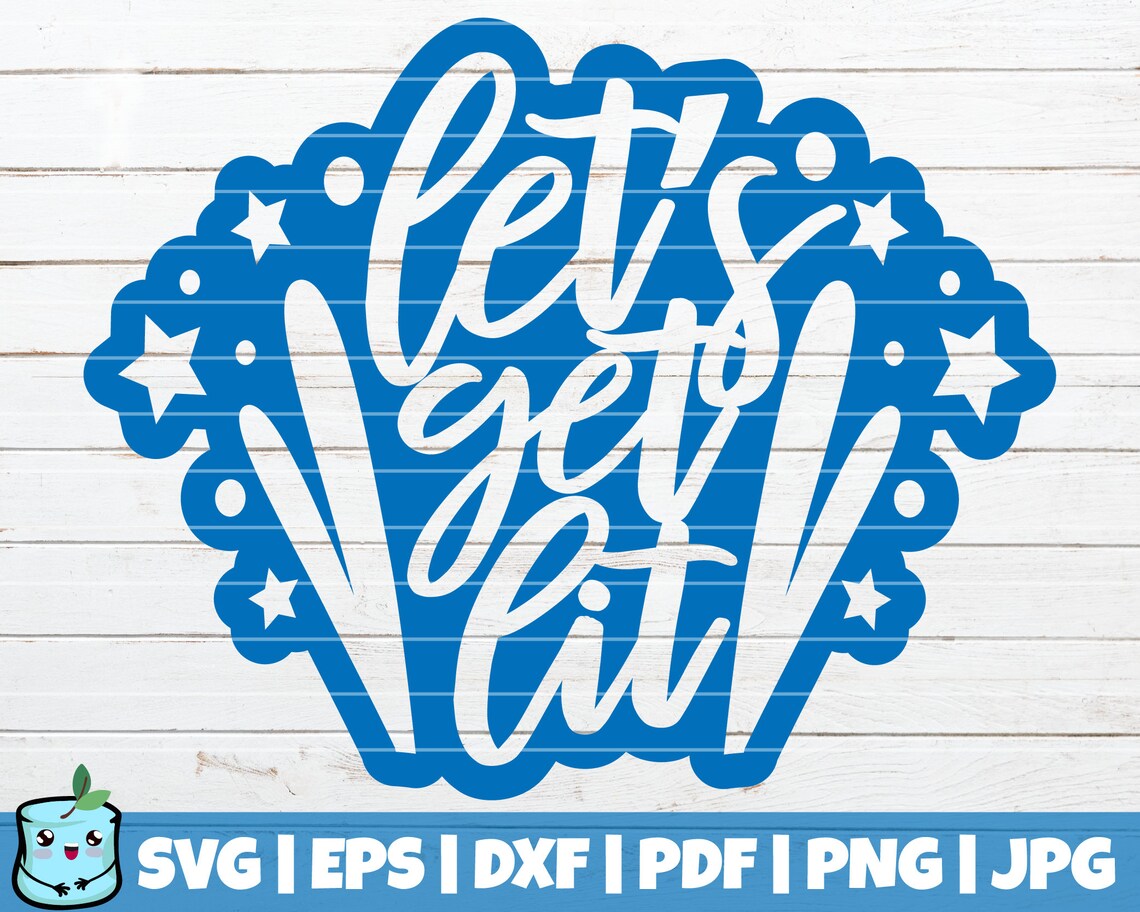 Let's Get Lit SVG Cut File Commercial Use Printable | Etsy