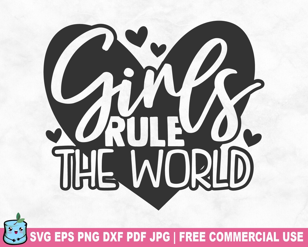Girls Rule the World SVG Cut File | Commercial Use | Instant Download ...