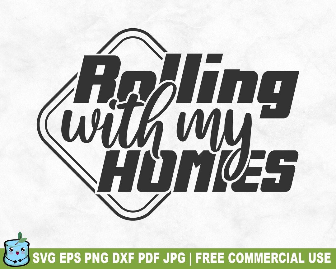 Rolling With My Homies SVG Cut File, Funny Car Sticker SVG for Cricut ...