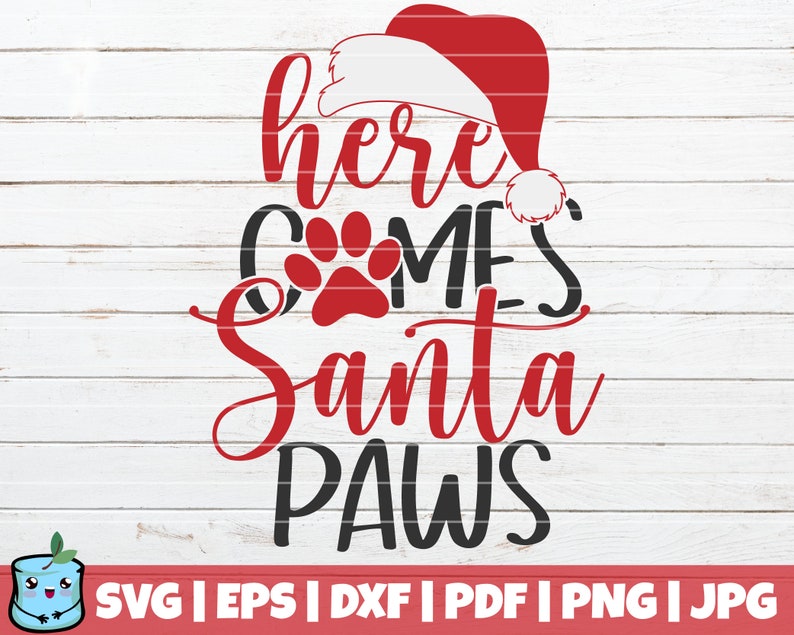 Here Comes Santa Paws SVG Cut File Christmas Dog - Etsy