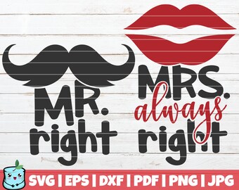 Mr Right Mrs Always Right SVG, Funny Svg, Dxf, Png, Instant Download ...
