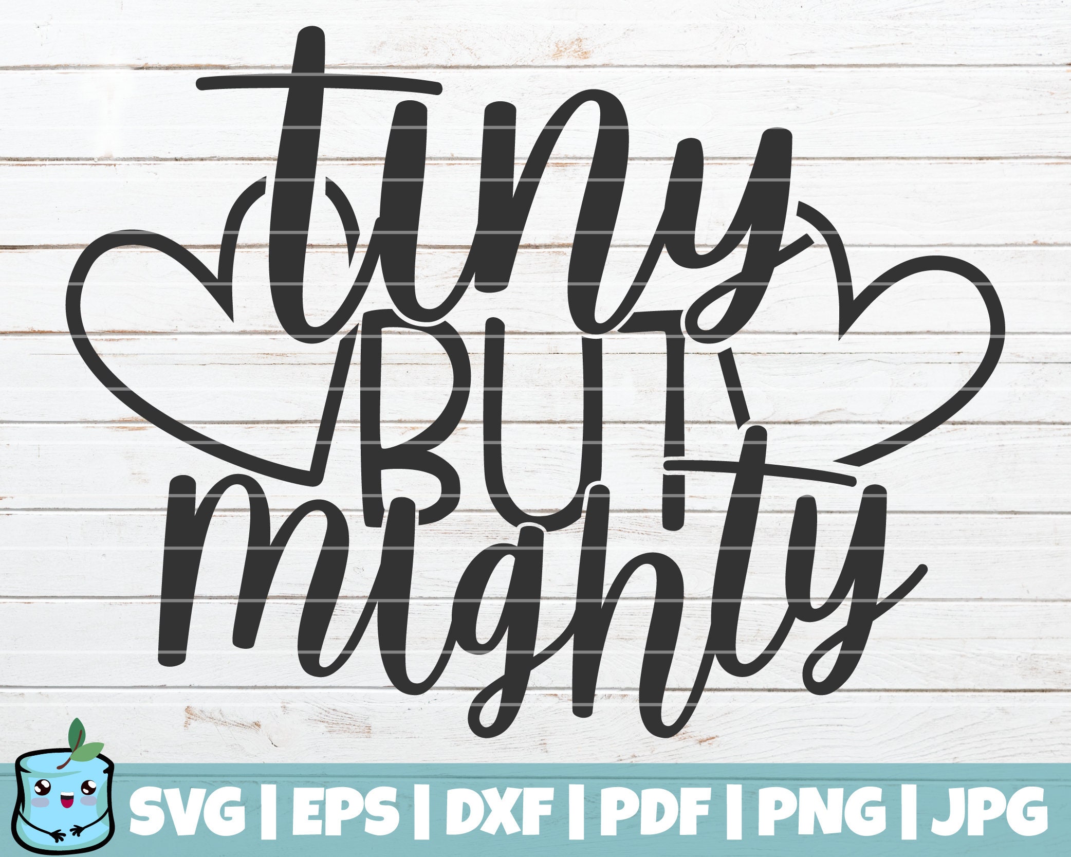Tiny but Mighty SVG Cut File Commercial Use Instant | Etsy