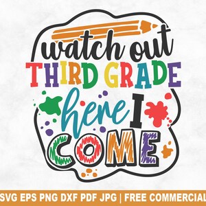 Watch Out Third Grade Here I Come SVG Cut File | Commercial Use ...
