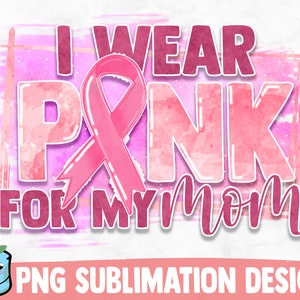 I Wear Pink Sublimation Bundle Cancer Awareness Breast - Etsy