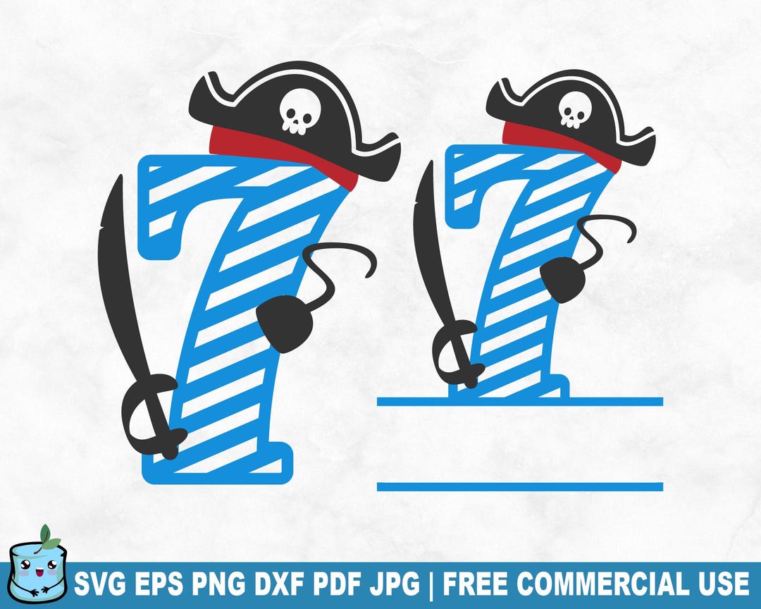 Pirate Birthday No 7 SVG Cut File, 7 Years Old Birthday SVG for Cricut ...