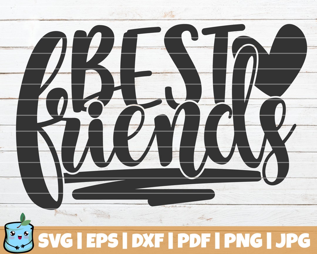 Best Friends SVG Cut File Commercial Use Instant Download - Etsy