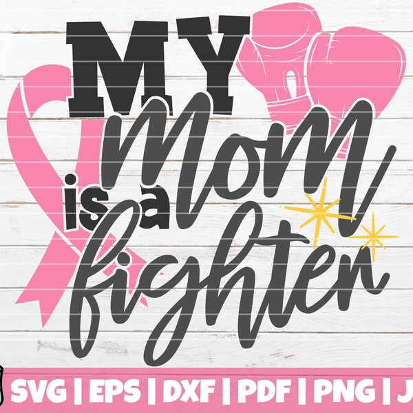 My Mom is a Fighter Svg - Etsy