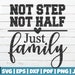 Not Step Not Half Just Family SVG Cut File Commercial Use | Etsy
