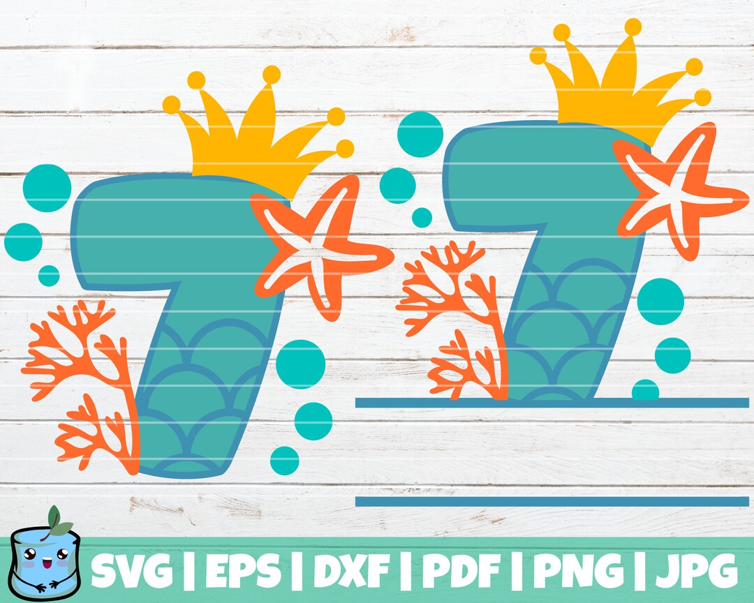 Mermaid Birthday Number Seven SVG Cut File Split Monogram SVG ...
