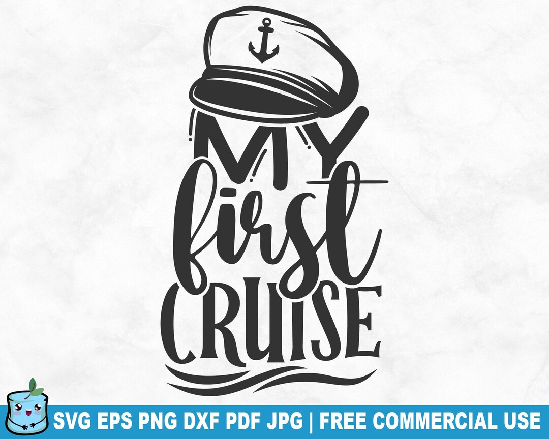 My First Cruise SVG Cut File Summer SVG Instant Download Commercial Use ...