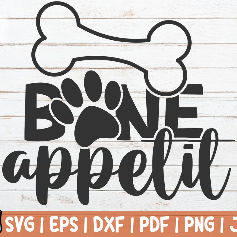 Bone Appetit Svg - Etsy