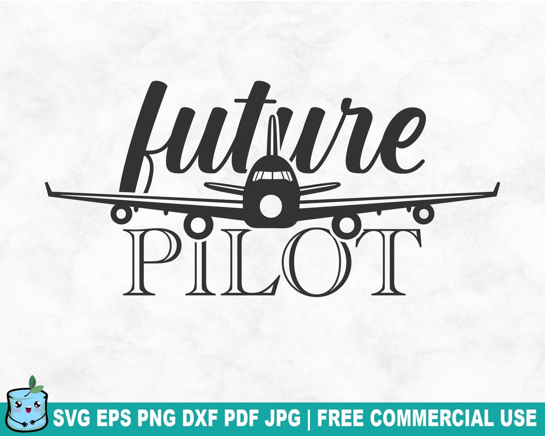 Future Pilot SVG Cut File | Instant Download | Commercial Use | Pilot ...