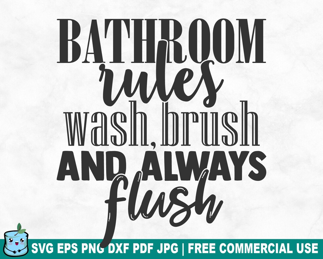 Bathroom Rules SVG Cut File, Funny Bathroom Toilet SVG for Cricut ...