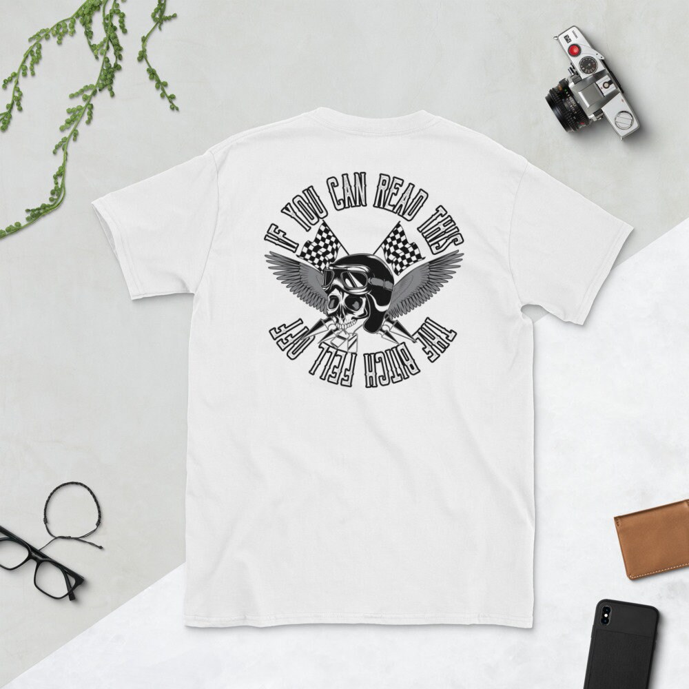 Funny Motorcycle Shirt, Bikers Tshirt, If You Can Read This the Bitch ...