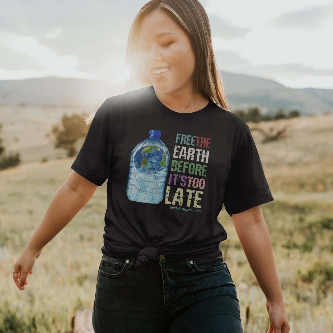 Climate Change & Global Warming Gift Shirt - Plastic Pollution is in ...