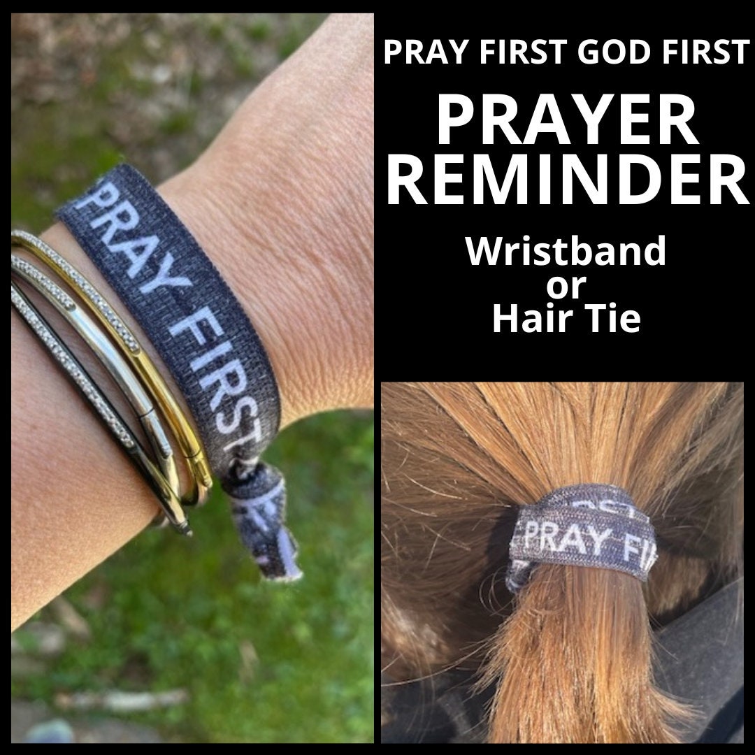 PRAY First GOD First Prayer Reminder Hair Ties or Wristbands - Etsy
