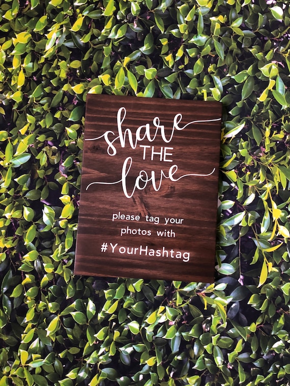 Share the Love Wedding Sign Wedding Hashtag Sign Wooden | Etsy