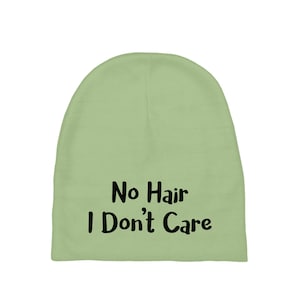 PEAK Funny Baby Beanie Hat "no Hair, I Don't Care" Makes a Great Baby ...