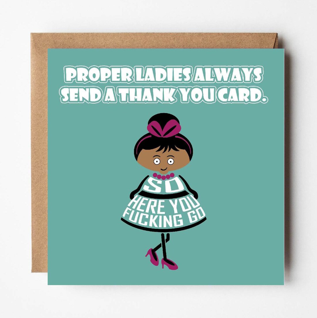 Funny Cheeky Sweary Thank You Card | Only for Proper Ladies | Diversity ...