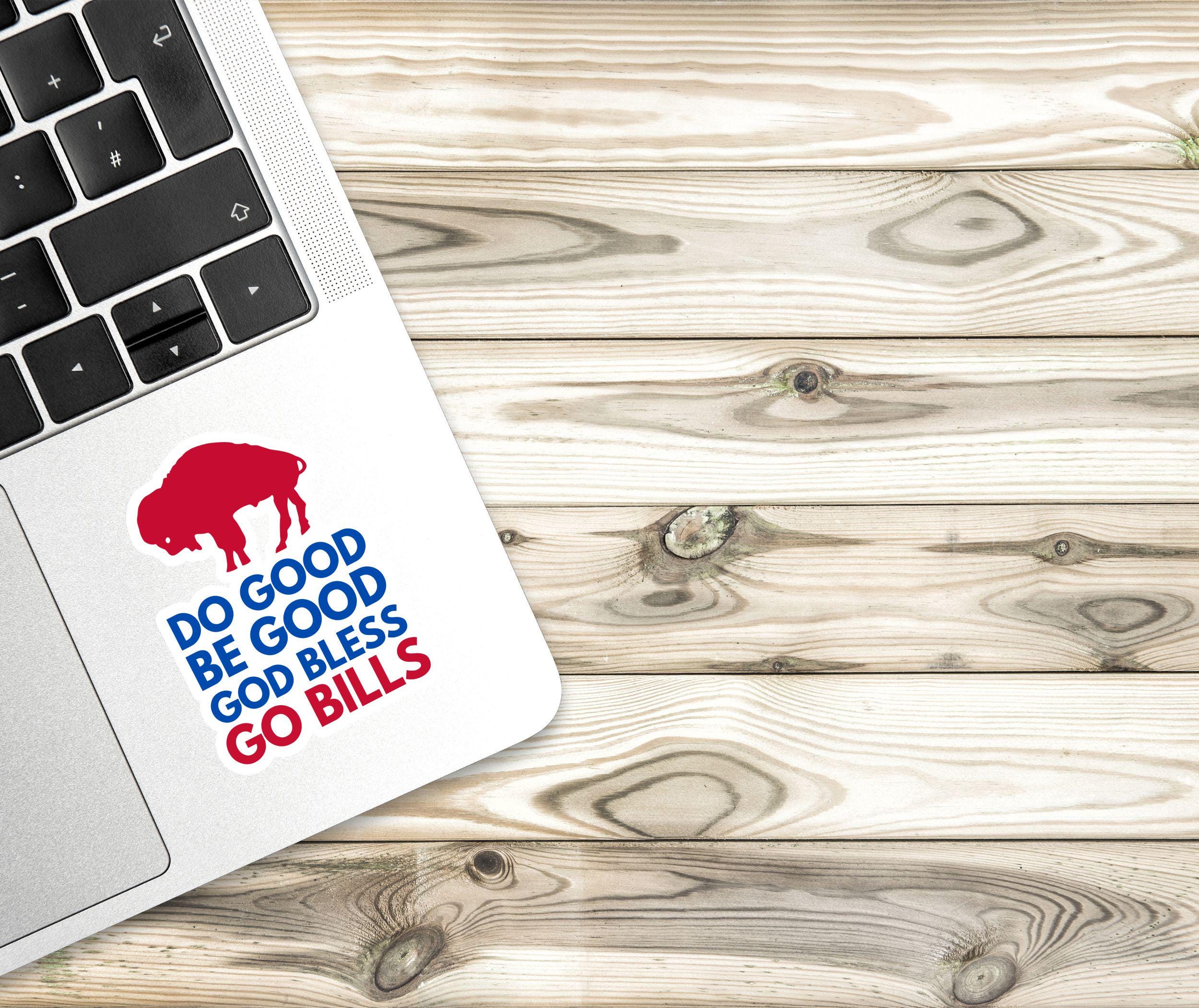 Josh Allen Quote Sticker – “do Good Be Good God Bless Go Bills ...