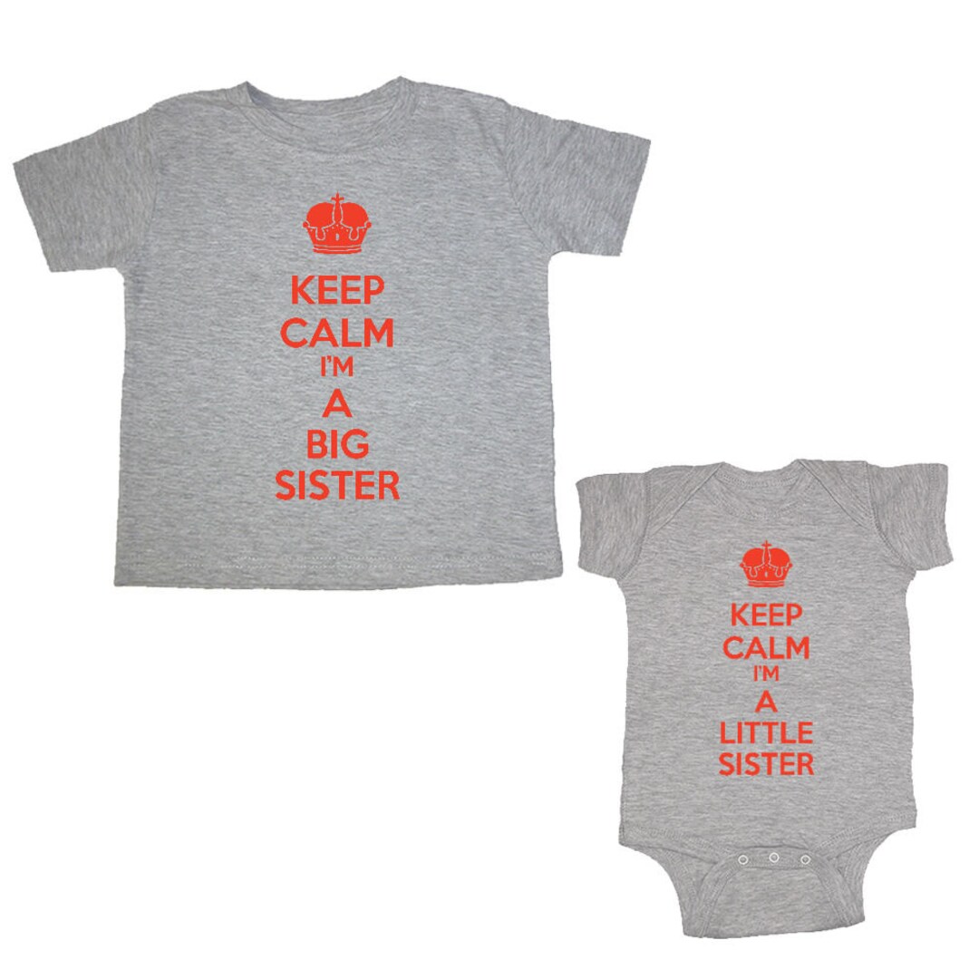 Keep Calm I'm A Big/little Sister Matching Set for Siblings, Birthday ...