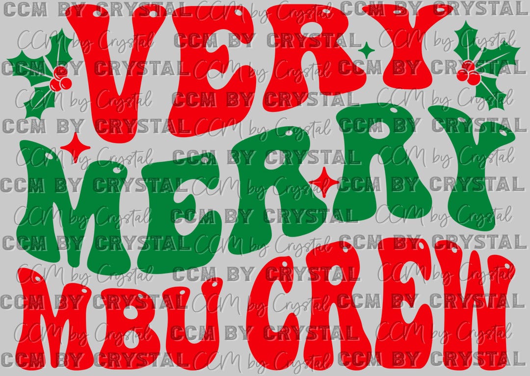 Verry Merry MBU Crew Christmas Ready to Press Transfer Direct to Film ...