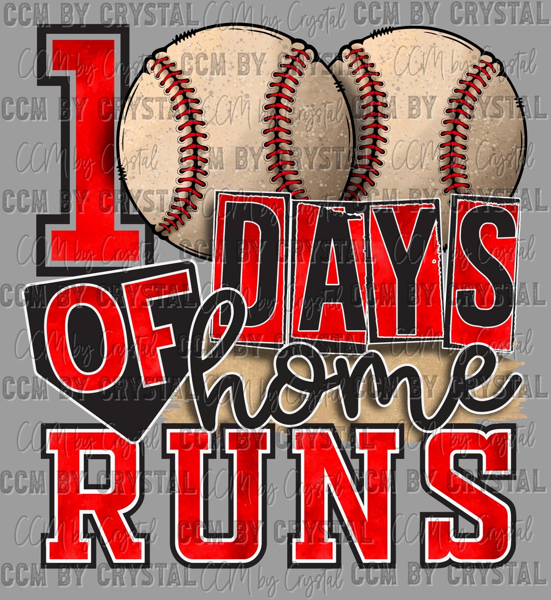 100 Days of Homeruns School Baseball Ready to Press Transfer Direct to ...