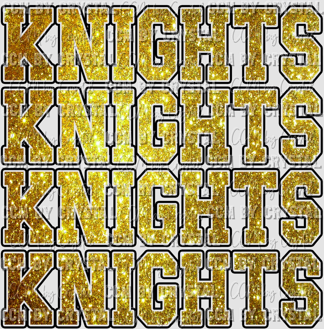Knights Stacked Gold Glitter Ready to Press Transfer DTF Transfers ...