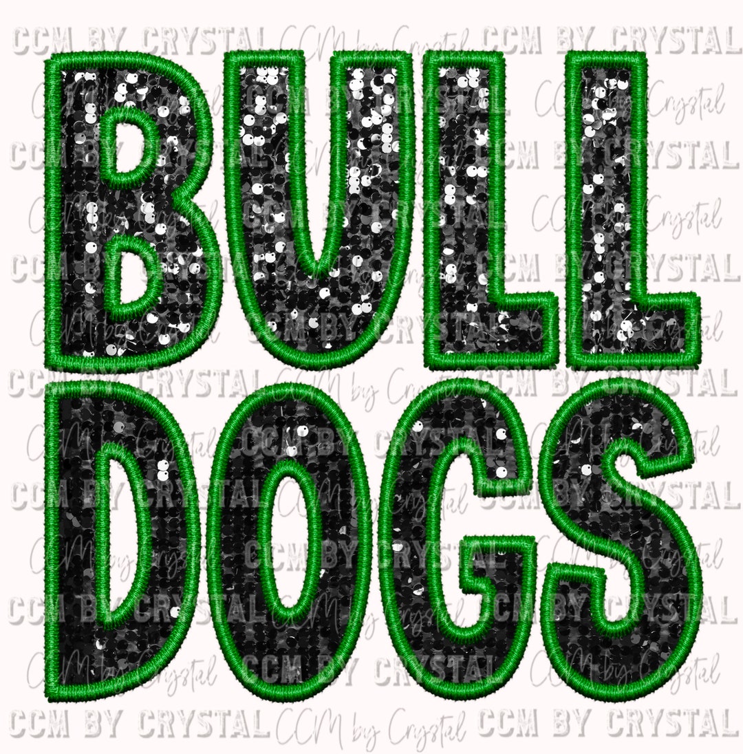 Bulldogs Green and Black Faux Embroidery Faux Sequin Mascot Ready to Press Transfer Direct to ...