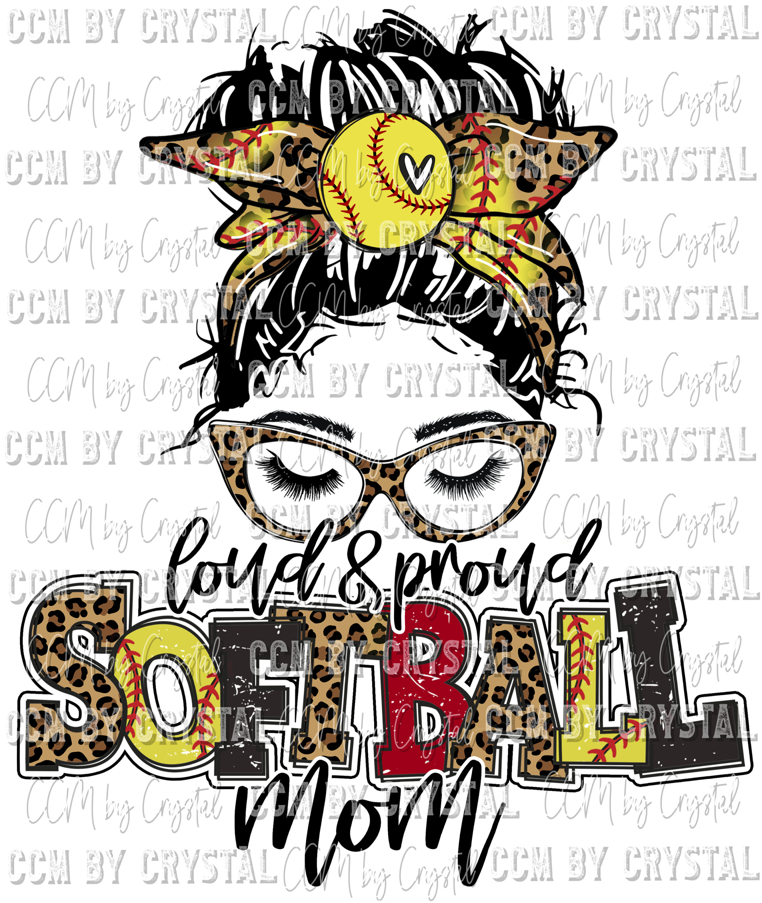 Loud And Proud Softball Mom Messy Bun Ready To Press Transfer Direct To