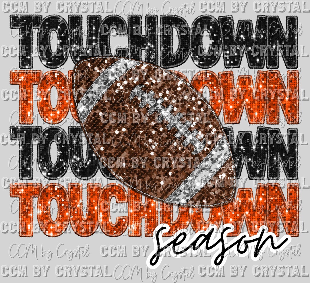 Touchdown Season Black and Orange Football Faux Sequins Faux Embroidery Ready to Press Transfer ...