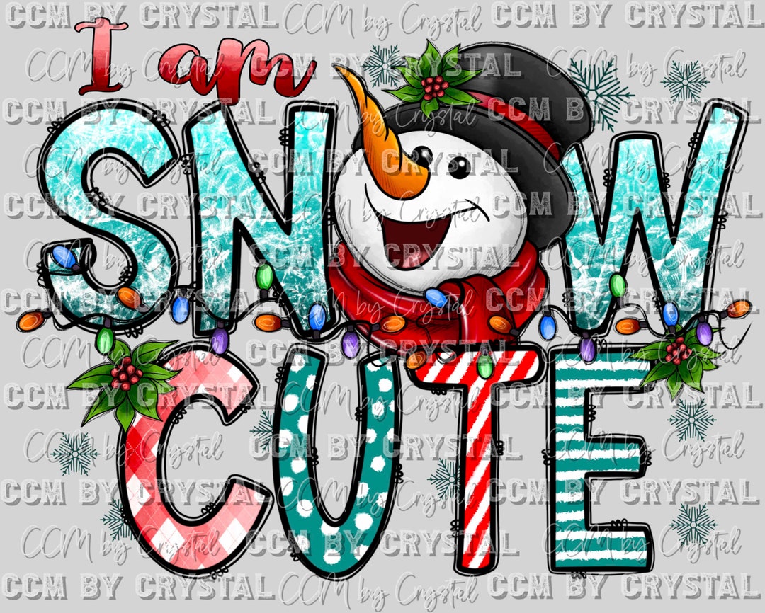 I Am Snow Cute Snowman Winter Cold Ready to Press Transfer DTF Transfers Sublimation Transfer - Etsy