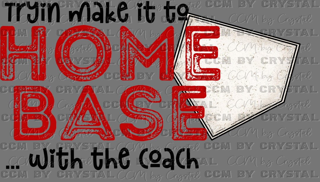 Tryin Make It to Home Base With the Coach Baseball Ready to Press ...