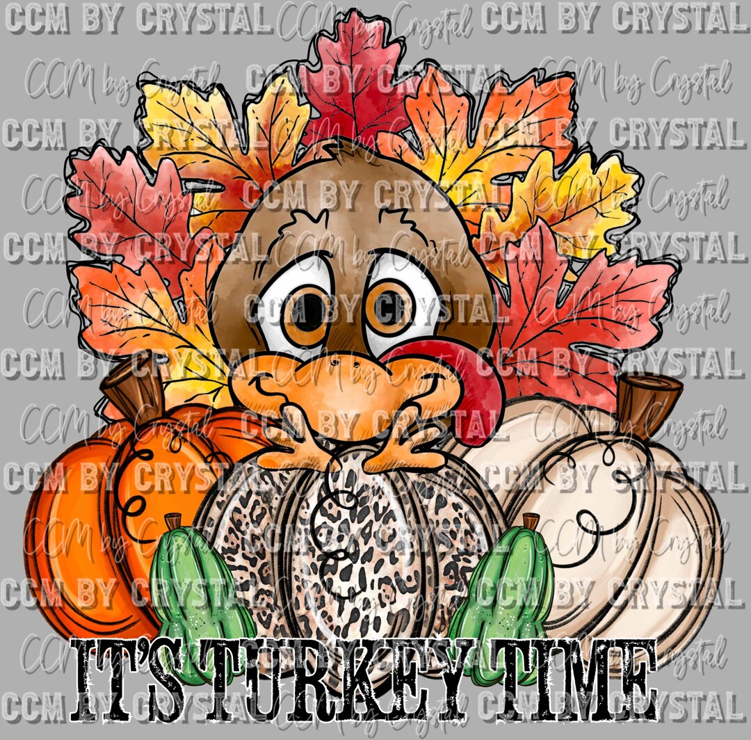 Turkey Time Thanksgiving Fall Ready to Press Transfer Direct to Film ...
