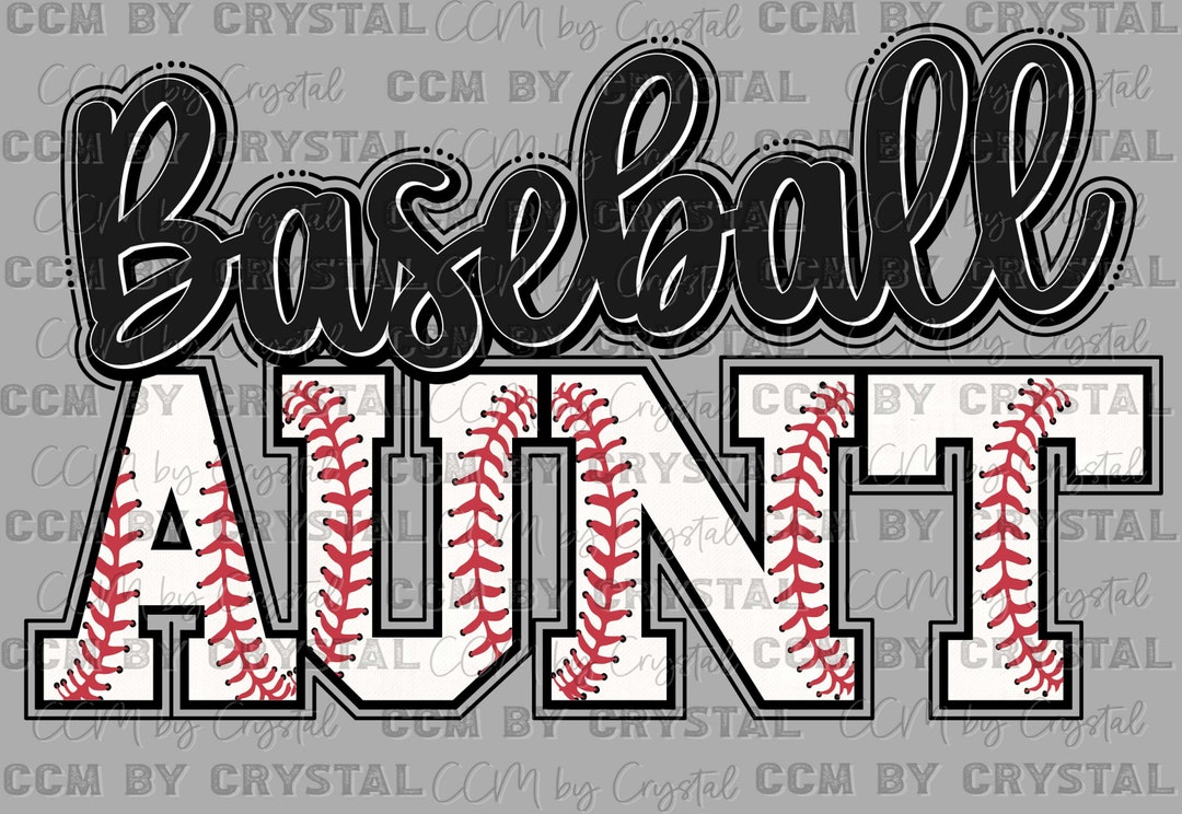 Baseball Aunt Ready to Press Transfer Ready to Press Transfer Direct to ...