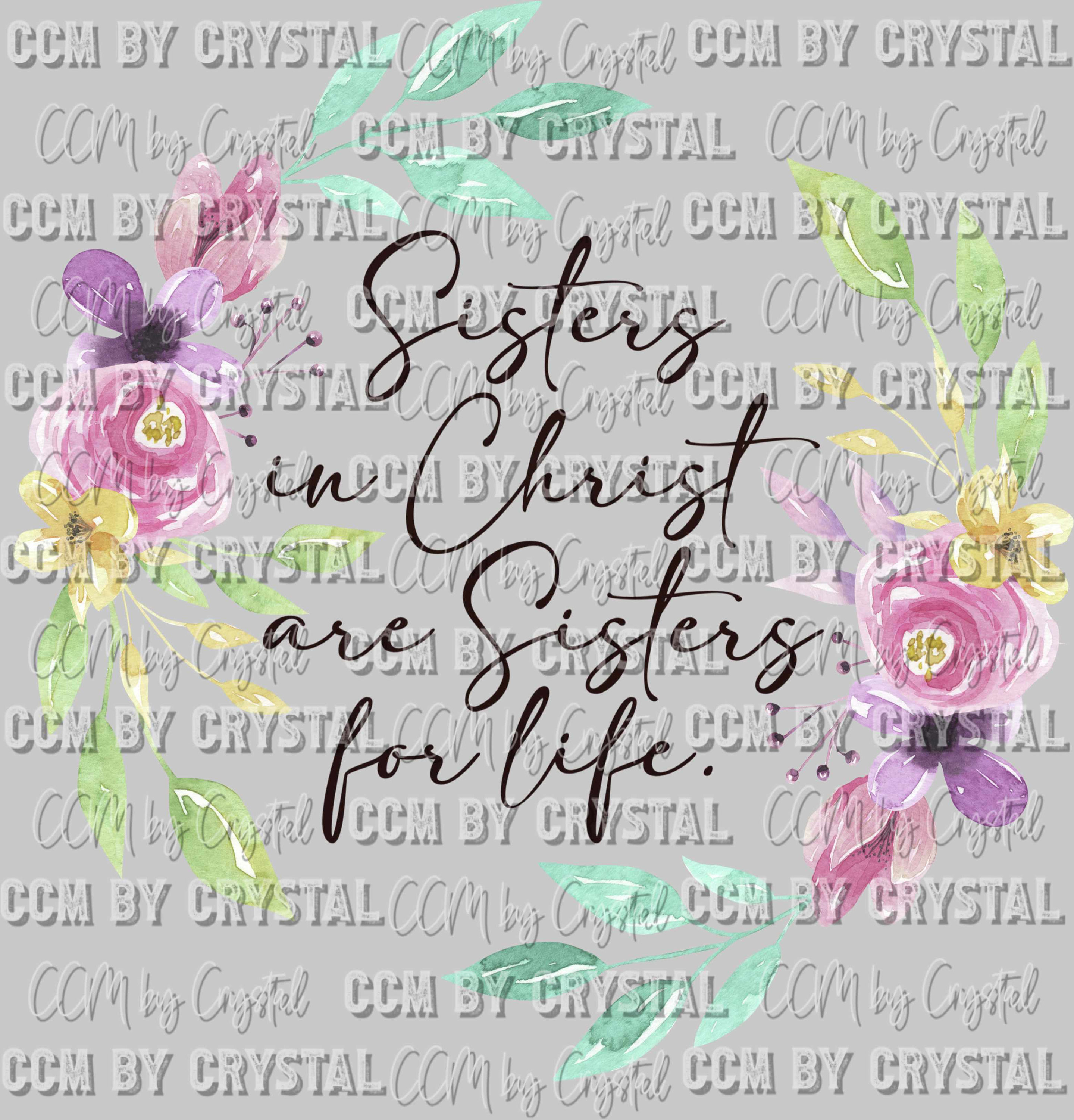 Sisters in Christ Are Sisters for Life Ready to Press Transfer Direct ...