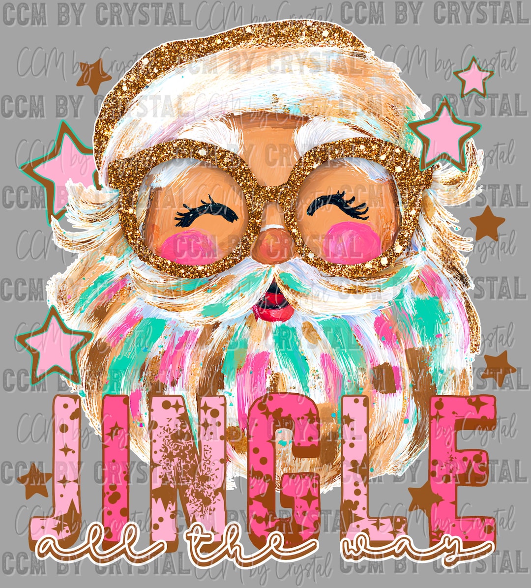 Jingle All the Way Santa Winter Christmas Ready to Press Transfer ...