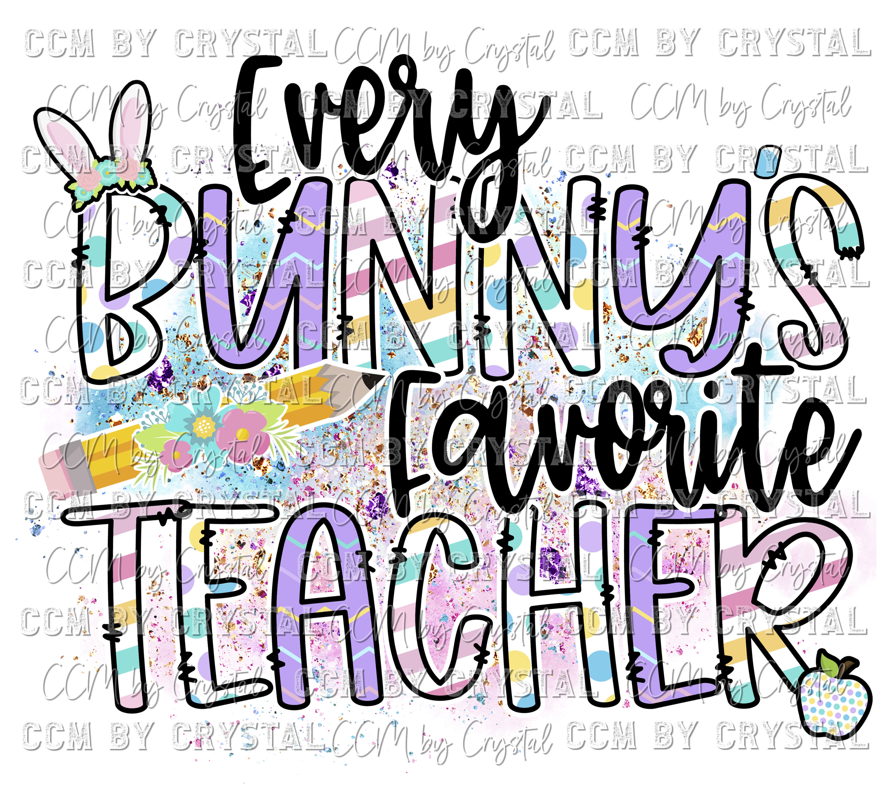 Every Bunny's Favorite Teacher Easter Transfer Direct to Film DTF ...