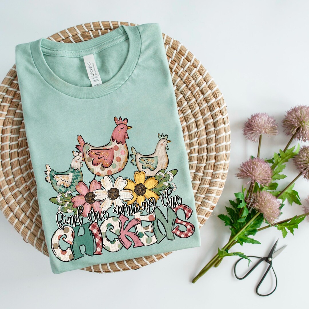 Find Me Among the Chickens Ready to Press Transfer Direct to Film DTF ...