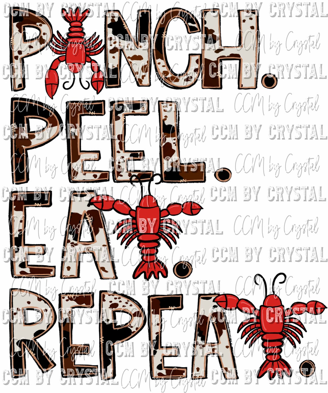 Pinch Peel Eat Repeat Crawfish Ready to Press Transfer Direct to Film ...
