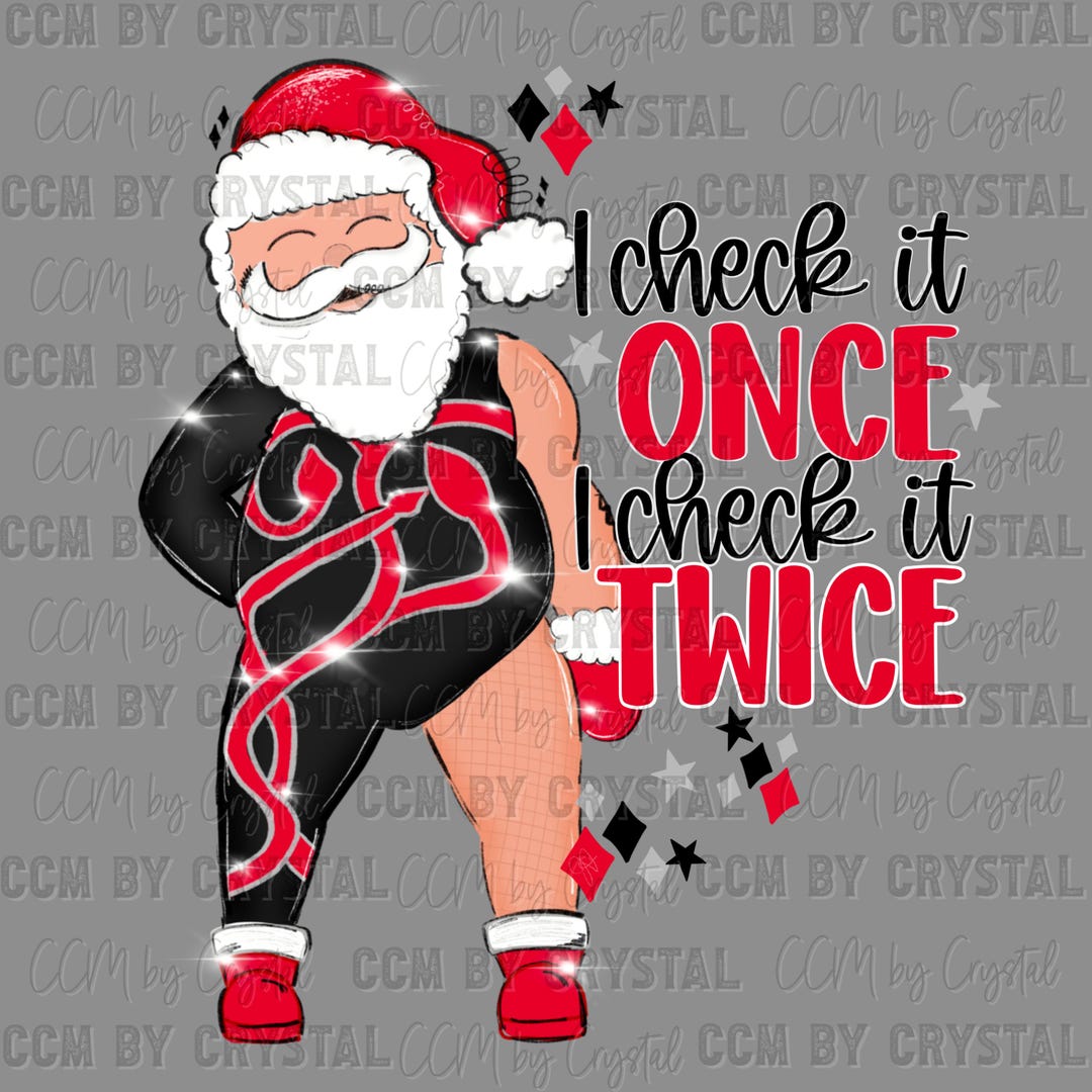 Santa I Checked It Once I Checked It Twice Christmas Ready to Press ...