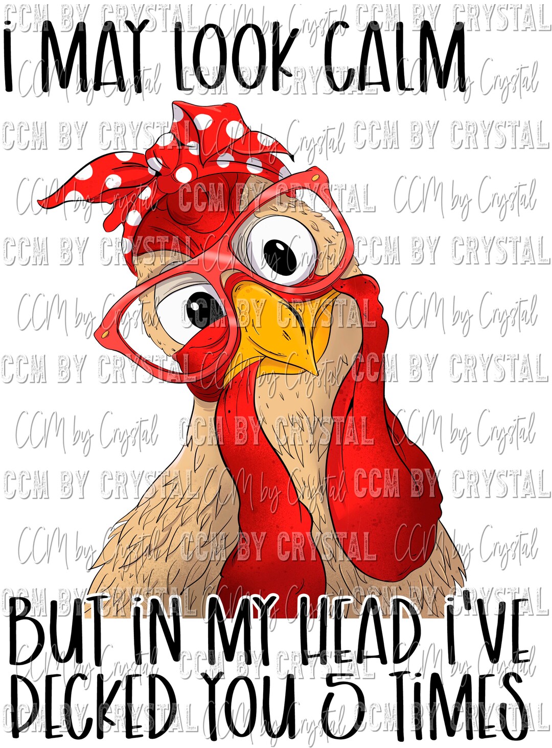 I May Look Calm but in My Head I've Pecked You 5 Times Transfer Direct ...