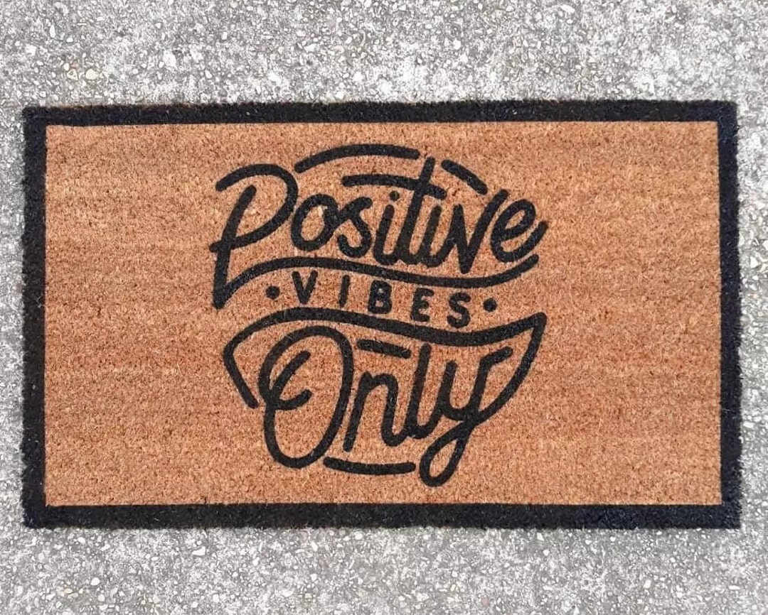 Positive Vibes Only Doormat Door Mat - Etsy