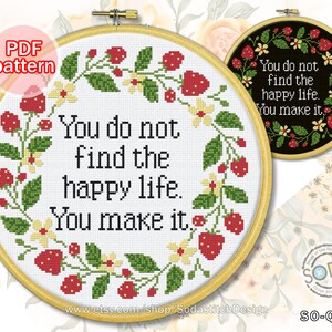 Cross Stitch Pattern Pdf 'you Do Not Find the Happy Life You Make It ...