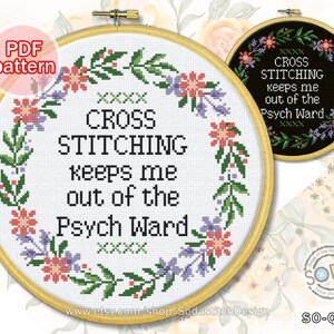 Cross Stitch Pattern Pdf 'cross Stitching Keeps Me Out of Psych Ward ...