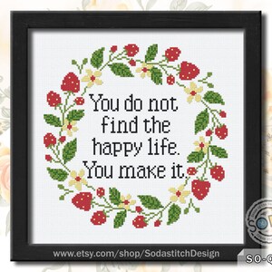 Cross Stitch Pattern Pdf 'you Do Not Find the Happy Life You Make It ...