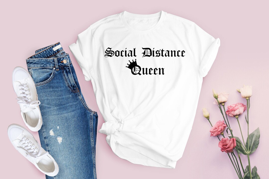 Social Distance Queen Social Distance Shirt Social - Etsy