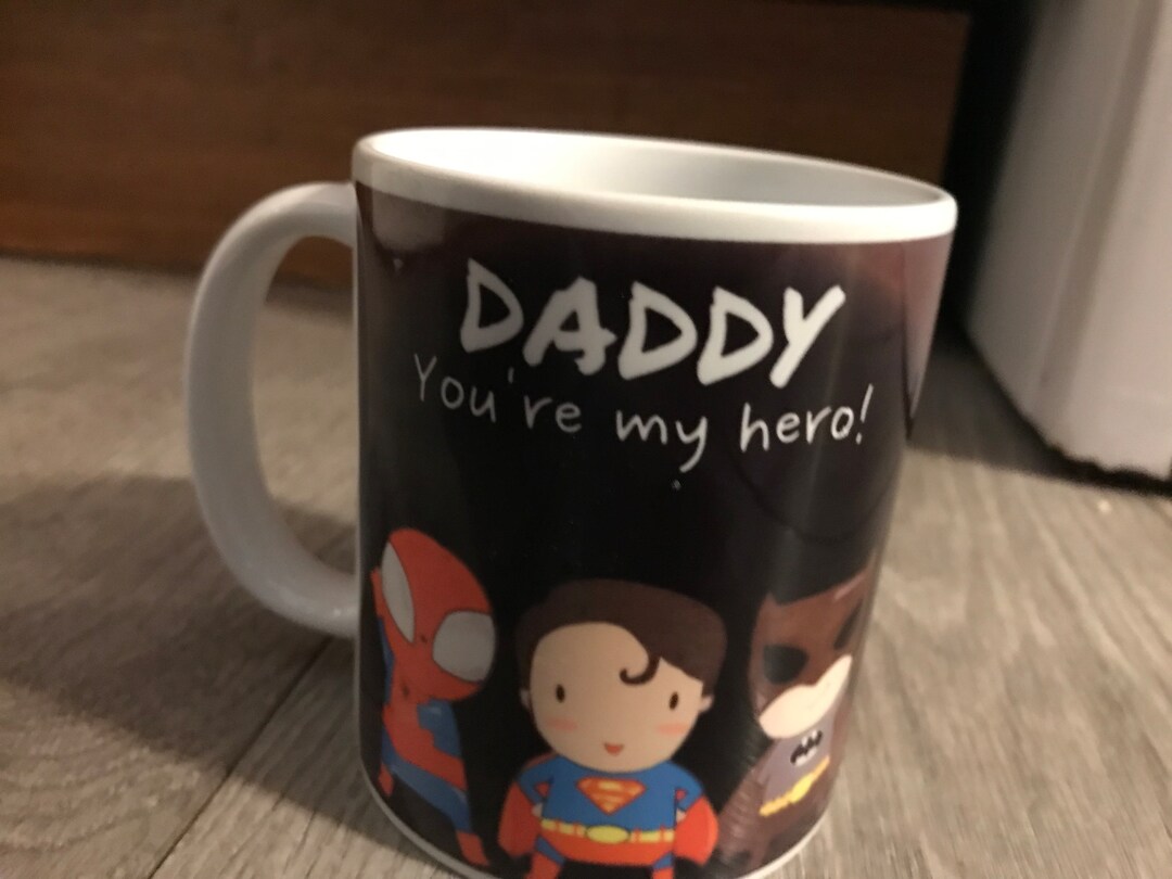 Super DAD Mug . Daddy Youre My Hero Love Daddy My Hero Fathers Day ...